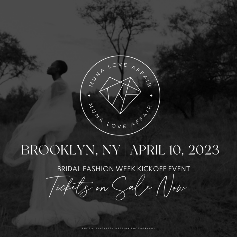 Muna Love Affair: Bridal Fashion Week Kickoff Event set for Brooklyn ...