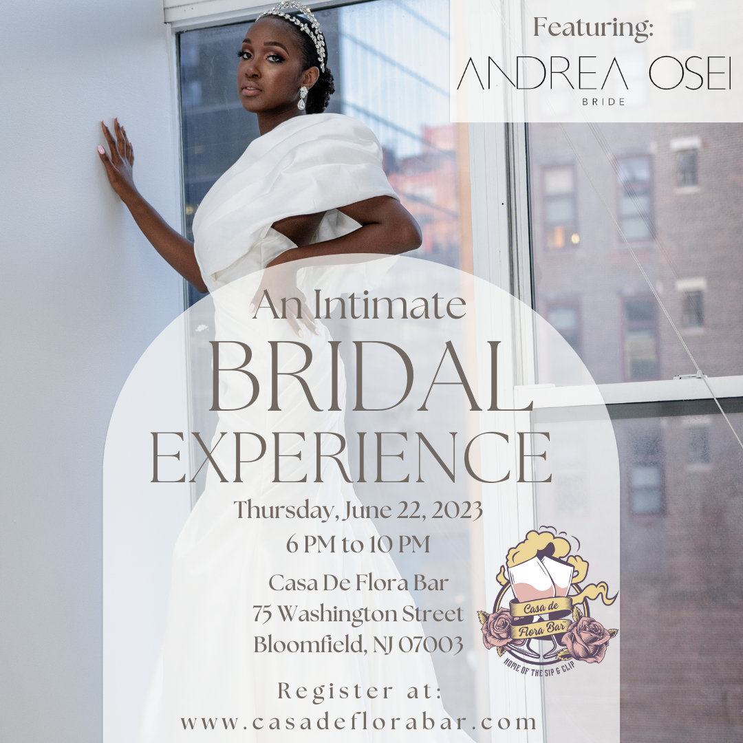 Join Andrea Osei BRIDE at Casa De Flora Bar for an Intimate Bridal ...